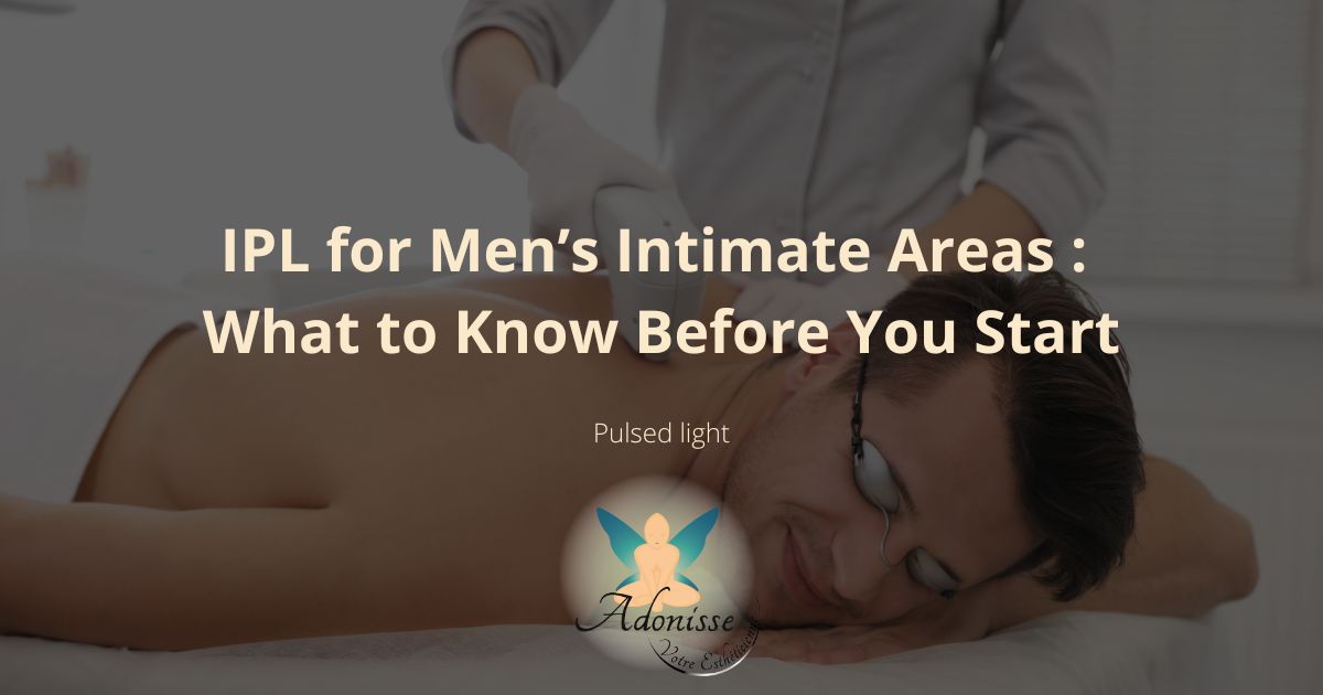 IPL for Men’s Intimate Areas: What to Know Before You Start - Best IPL ...
